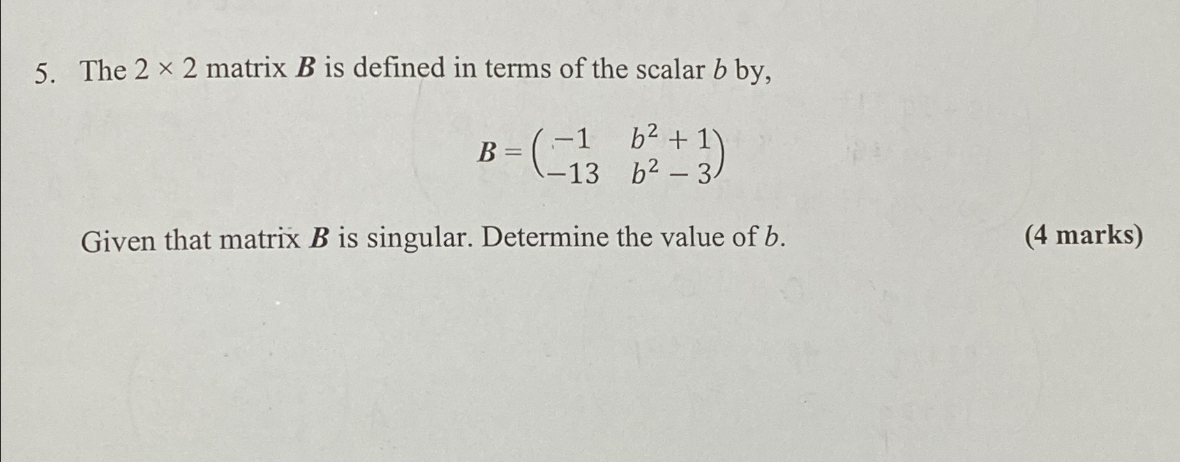 Solved The 2×2 ﻿matrix B ﻿is defined in terms of the scalar | Chegg.com