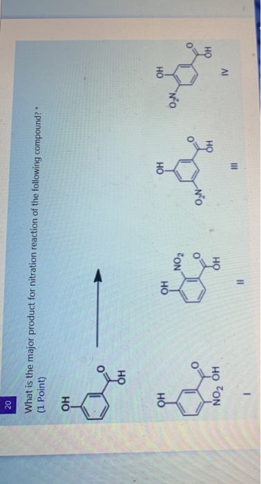 Solved 20 What is the major product for nitration reaction | Chegg.com