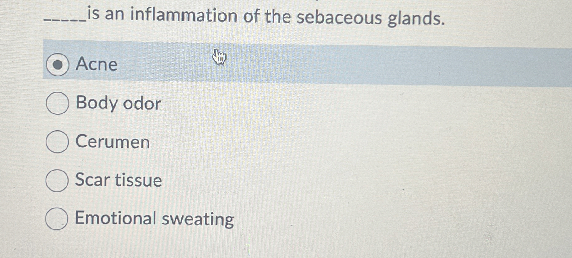 Solved q,is an inflammation of the sebaceous glands.AcneBody | Chegg.com