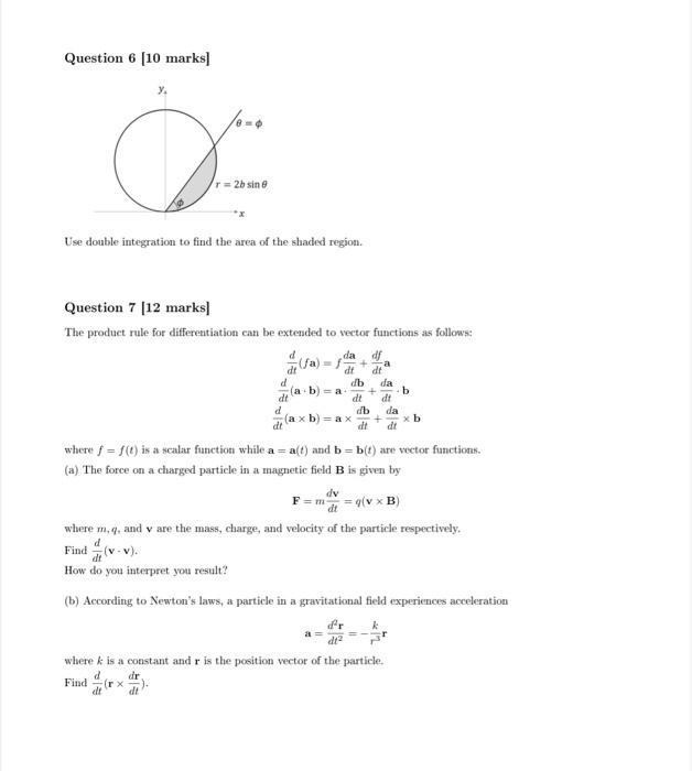 Solved Question 6 [10 marks] y₁ 0 = ф r= 2b sin 8 Use double | Chegg.com