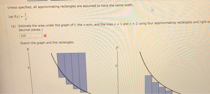 Solved Unless specified, all approximating rectangles are | Chegg.com