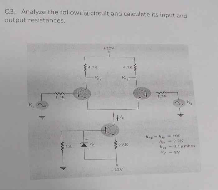 Solved Q3. Analyze the following circuit and calculate its | Chegg.com