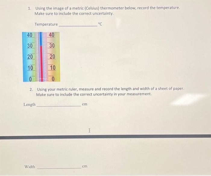 Solved 1. Using the image of a metric (Celsius) thermometer | Chegg.com