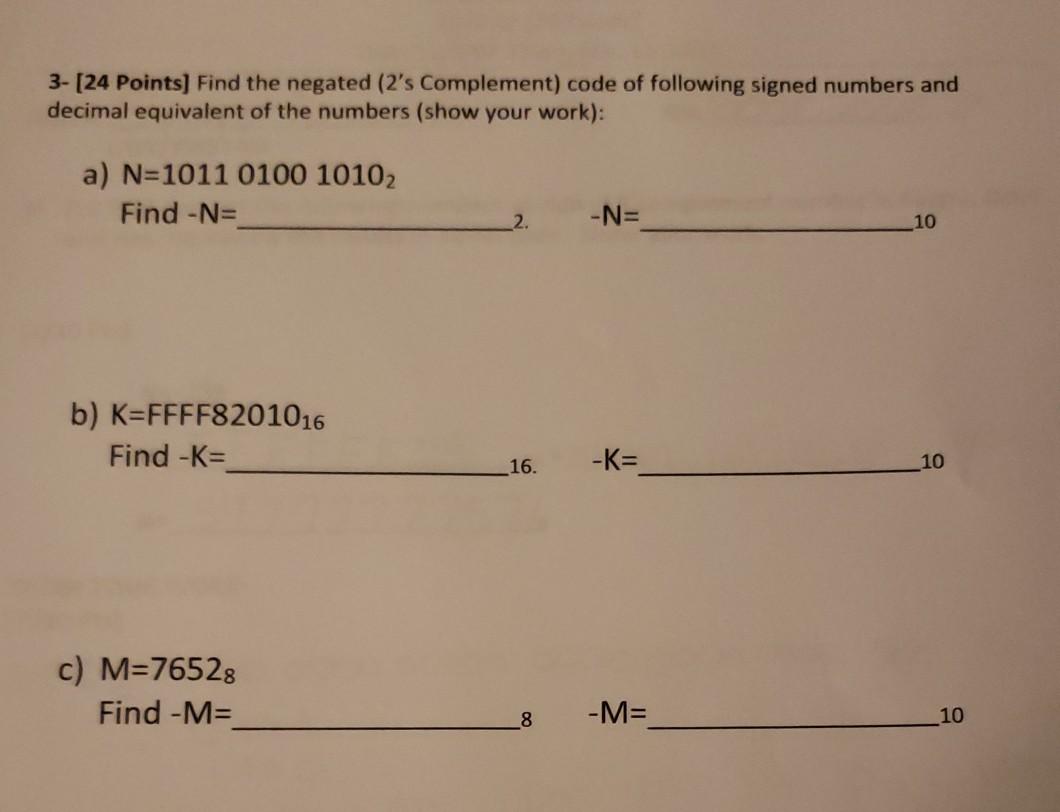 Solved 3- [24 Points) Find the negated (2's Complement) code | Chegg.com