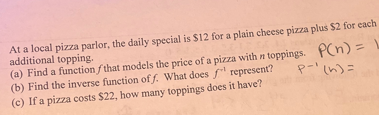 At a local pizza parlor, the daily special is $12 | Chegg.com