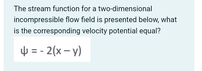 Solved The stream function for a two-dimensional | Chegg.com
