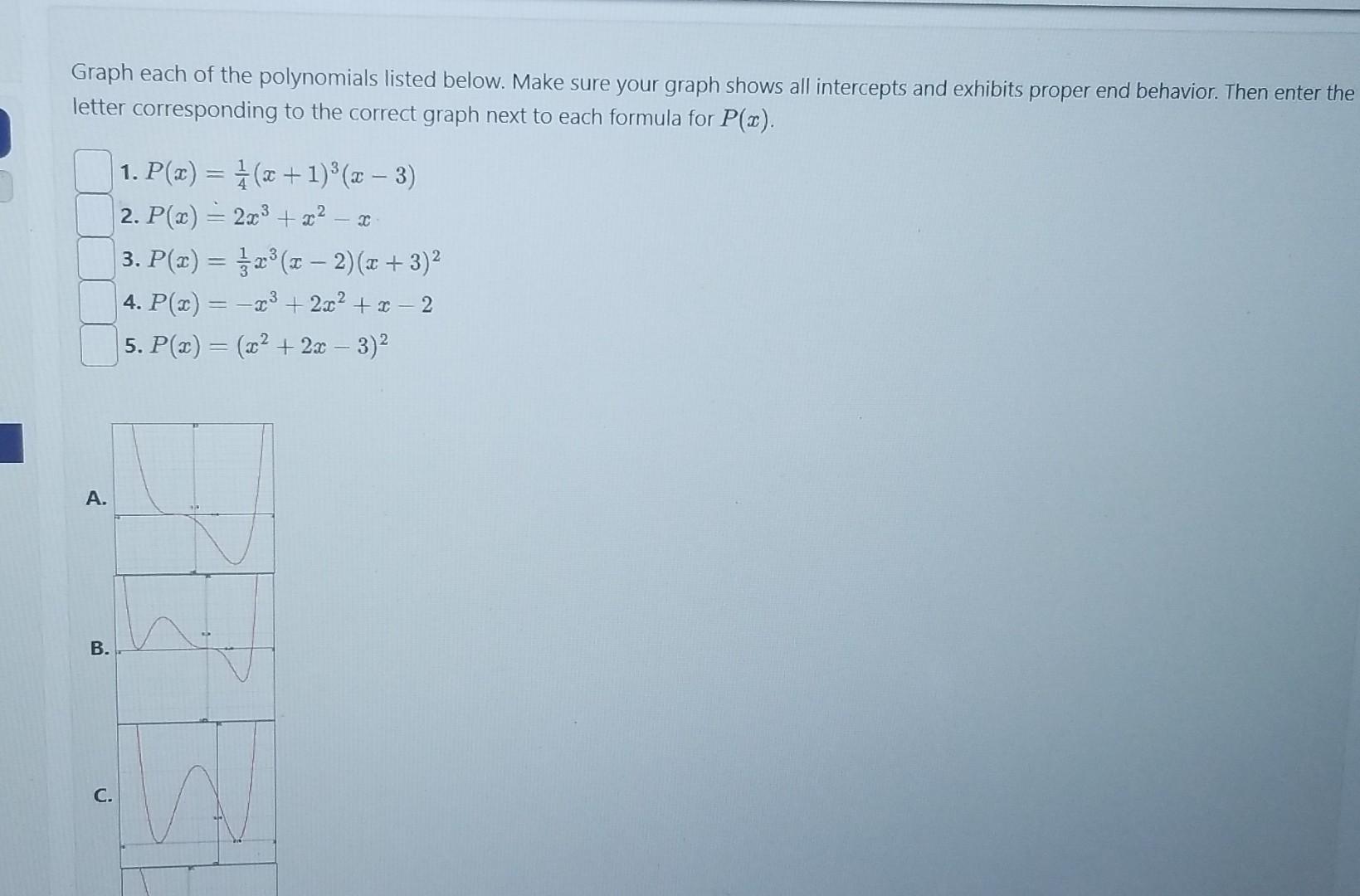Solved Graph each of the polynomials listed below. Make sure | Chegg.com