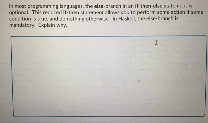 Solved In most programming languages, the else-branch in an | Chegg.com