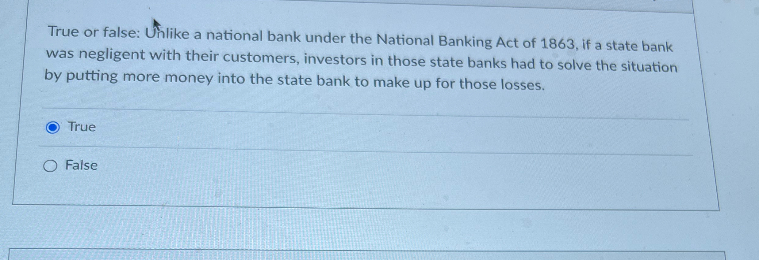 Solved True or false: Unlike a national bank under the | Chegg.com