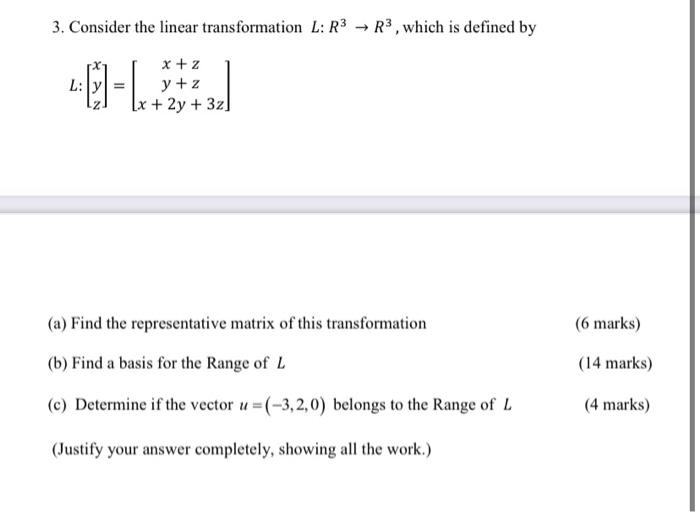Solved 3. Consider the linear transformation L: R3 R3, which | Chegg.com
