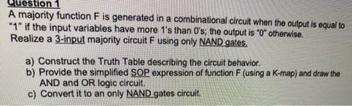 Solved Question 1 A majority function F is generated in a | Chegg.com
