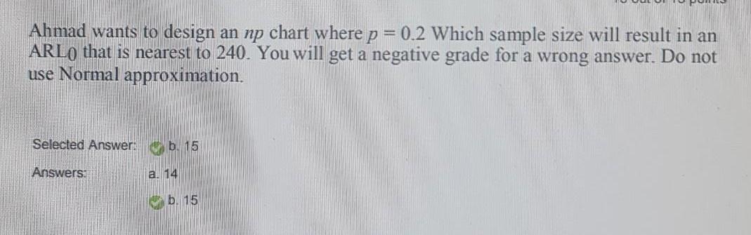 Solved Ahmad wants to design an np chart where p=0.2 Which | Chegg.com