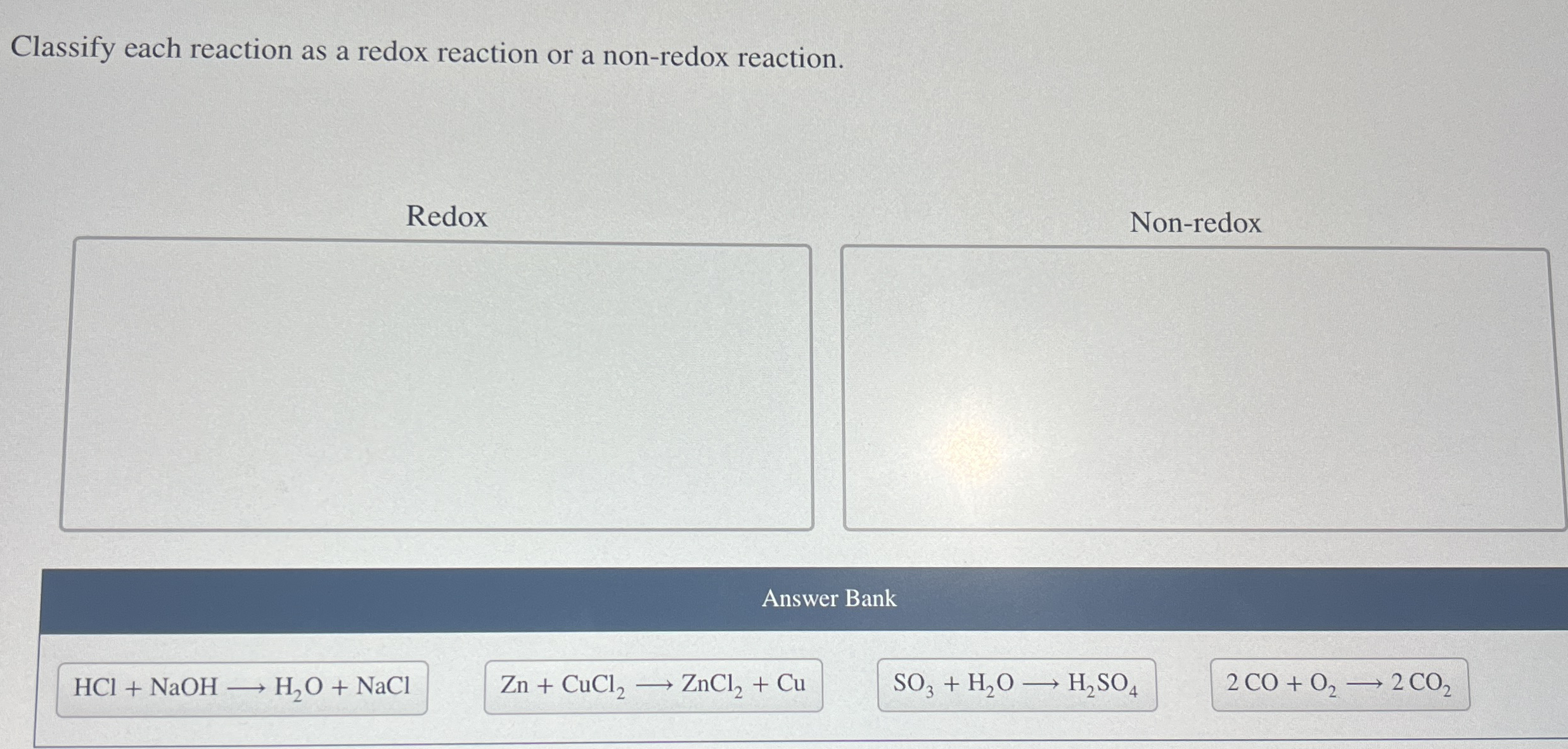 Solved Classify each reaction as a redox reaction or a | Chegg.com