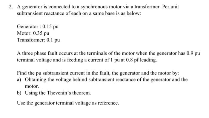 Solved 2. A generator is connected to a synchronous motor | Chegg.com