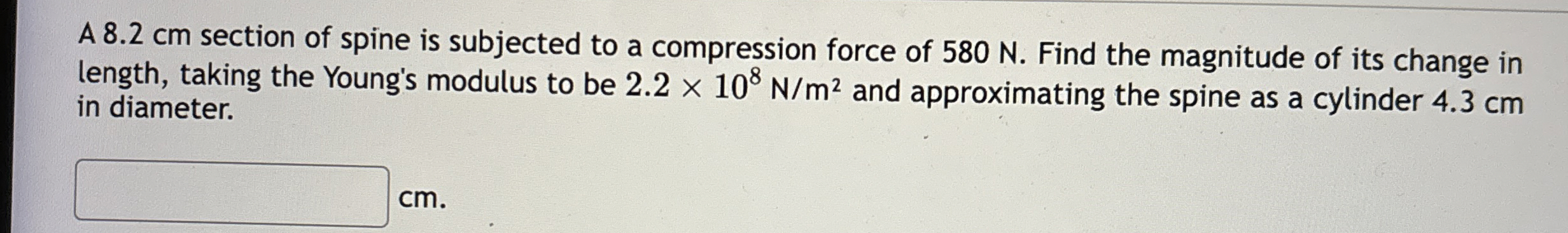 Solved A 8.2 ﻿cm section of spine is subjected to a | Chegg.com
