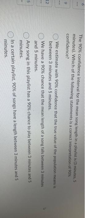 Solved The 90% confidence interval for the mean song length | Chegg.com