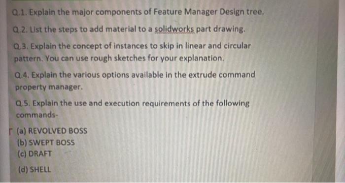 Solved Q.1. Explain the major components of Feature Manager | Chegg.com