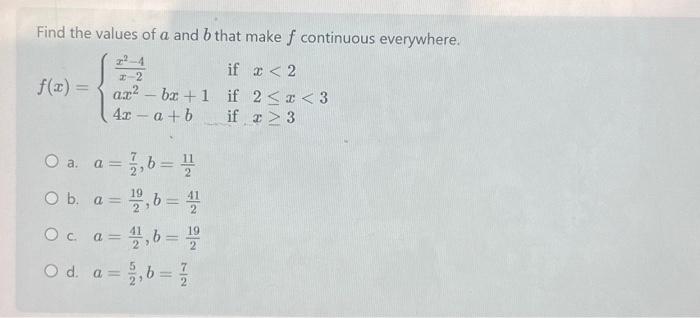 Solved Find the values of a and b that make f continuous | Chegg.com