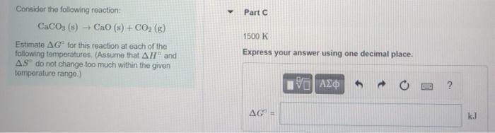 Solved Consider the following reaction. CaCO3 (8) -> CaO (8) | Chegg.com