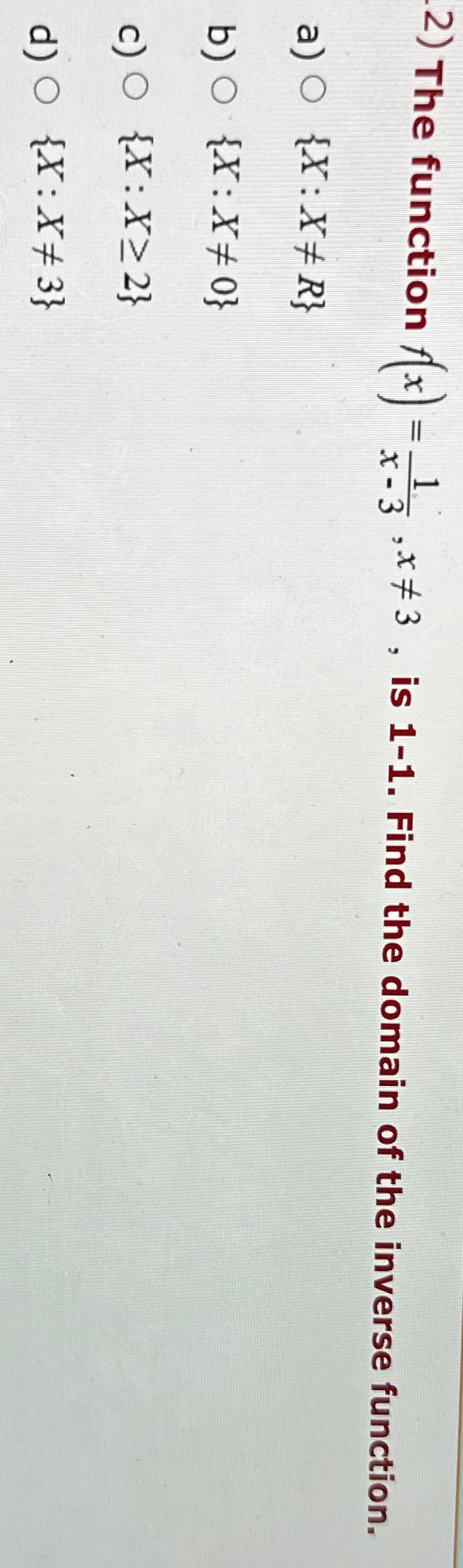Solved The function f(x)=1x-3,x≠3, ﻿is 1-1. ﻿Find the domain | Chegg.com