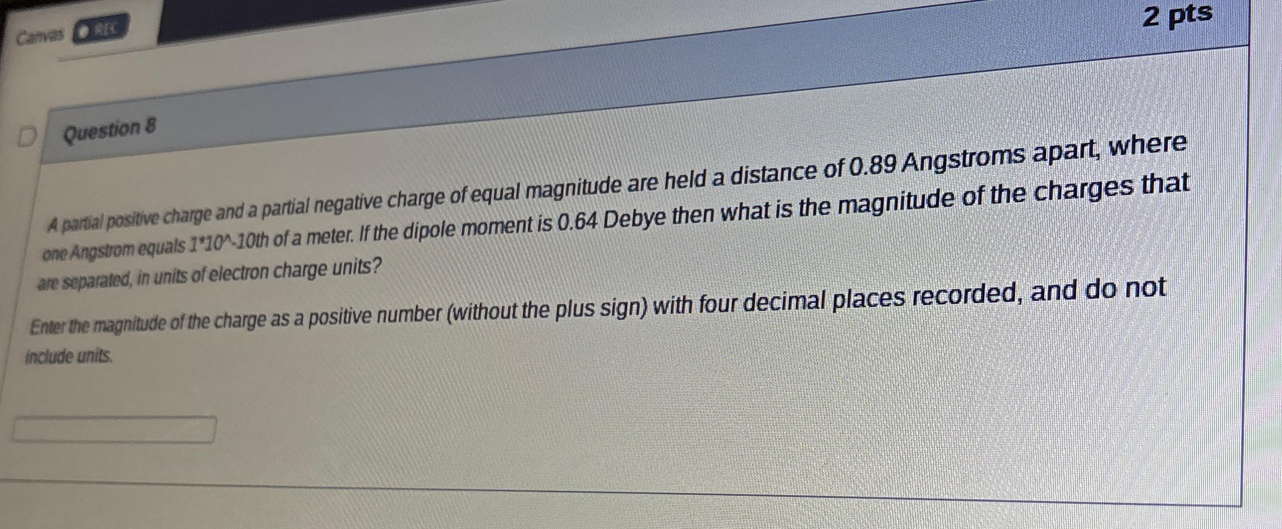 Solved Question 8A partial positive charge and a partial | Chegg.com