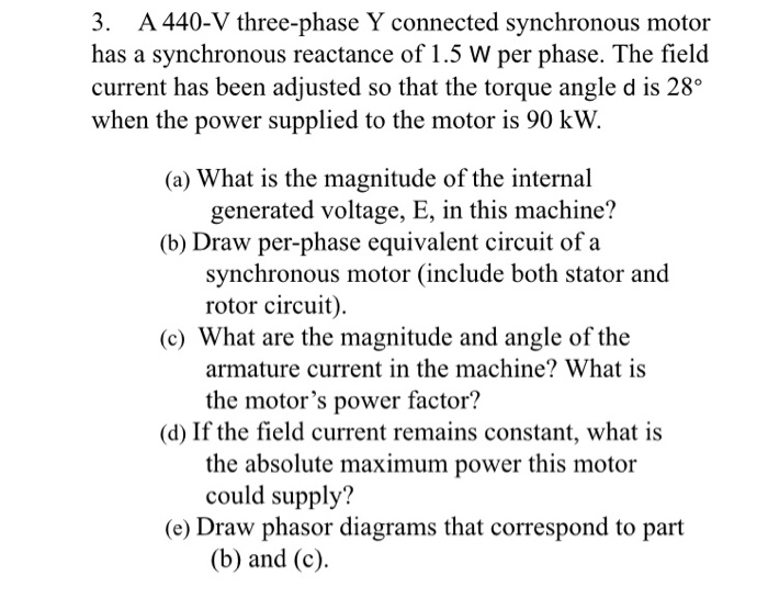Solved 3. A 440-V three-phase Y connected synchronous motor | Chegg.com