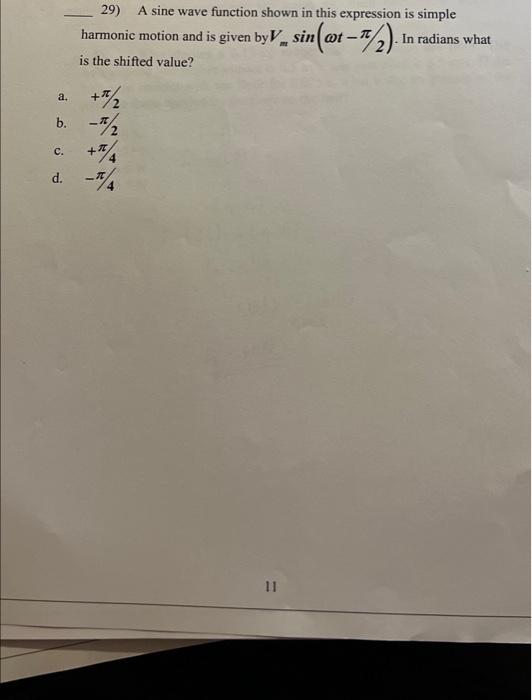 Solved a. b. C. d. harmonic motion and is given by V, sin | Chegg.com