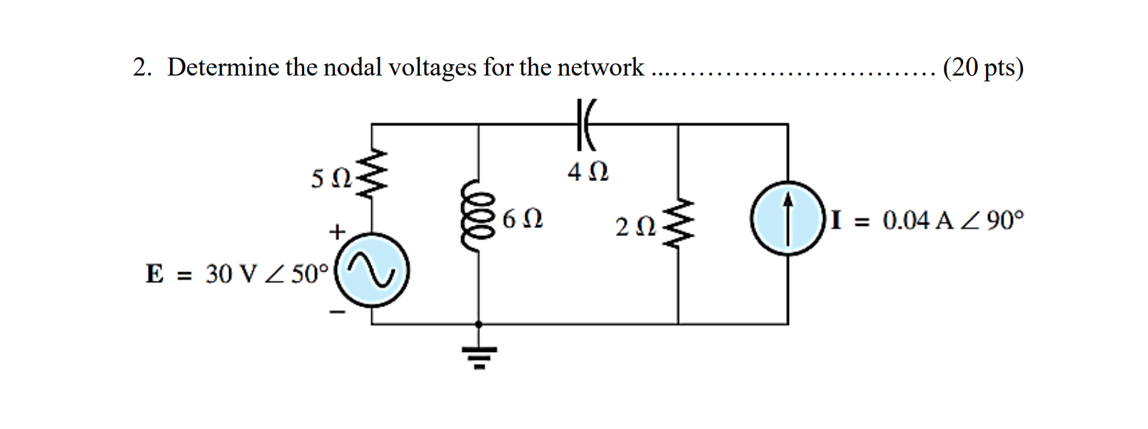 Solved Determine the nodal voltages for the network | Chegg.com