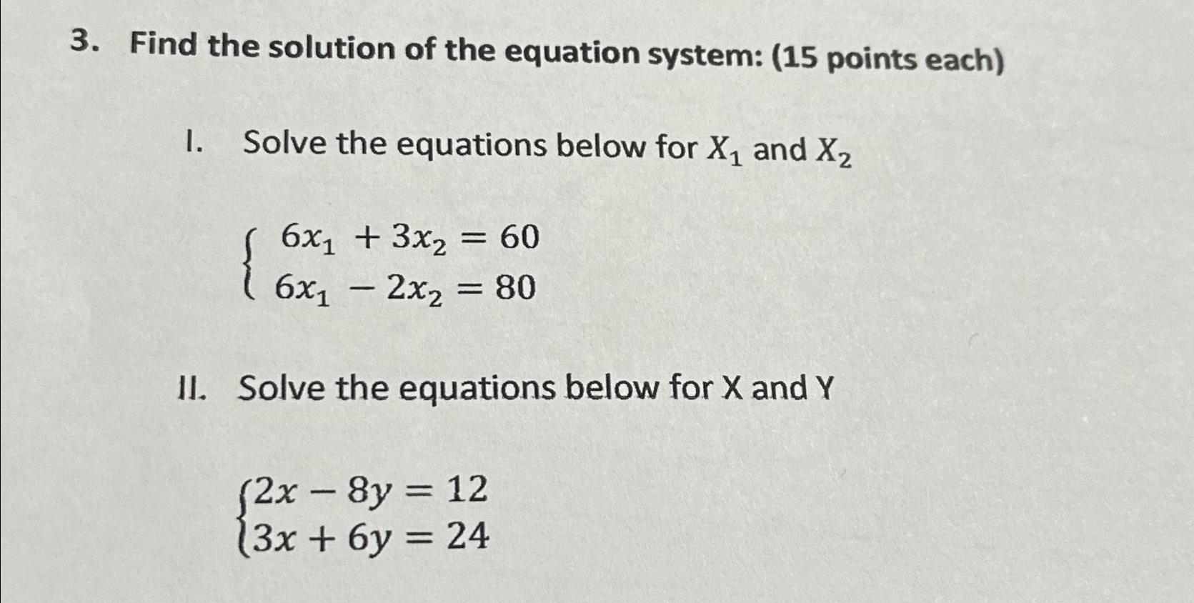 Solved Find the solution of the equation system: ( 15 | Chegg.com