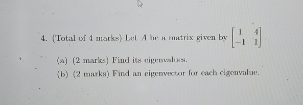 Solved (Total of 4 ﻿marks) ﻿Let A ﻿be a matrix given by | Chegg.com