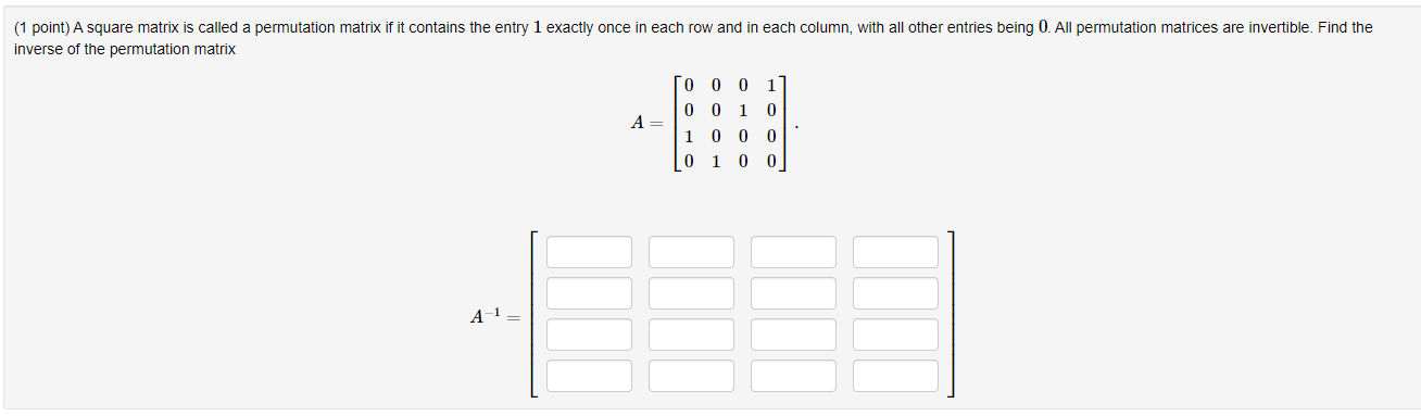 Solved ( 1 ﻿point) ﻿A square matrix is called a permutation | Chegg.com