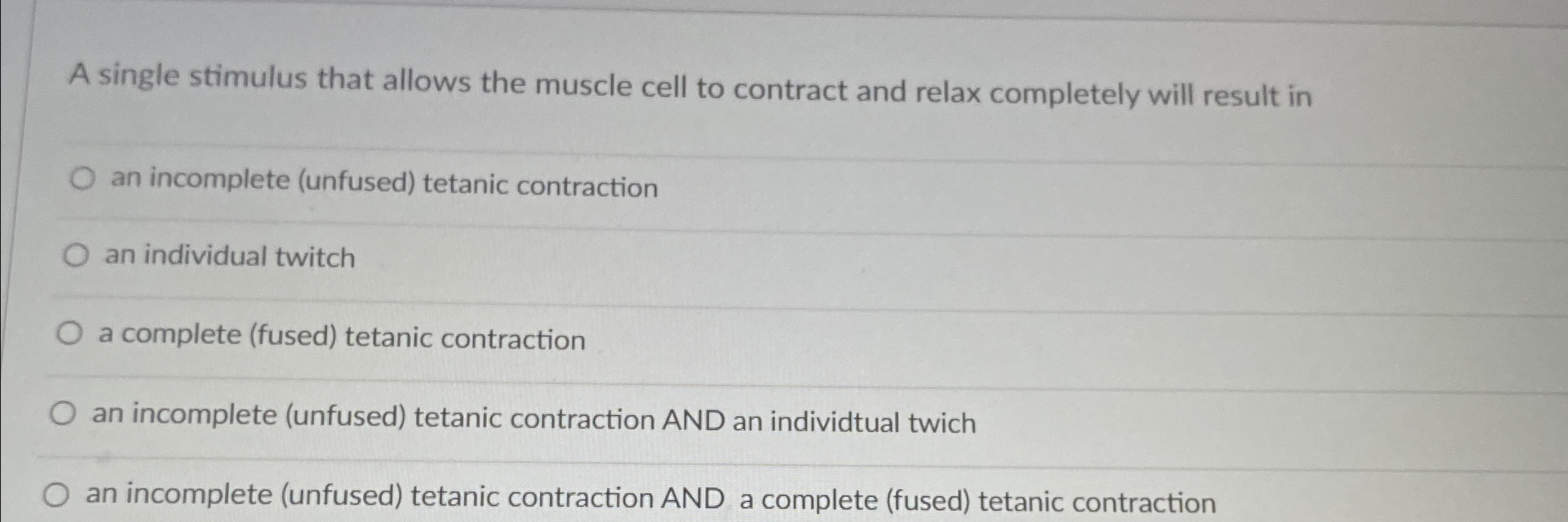 Solved A single stimulus that allows the muscle cell to | Chegg.com