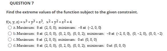 Solved Find the extreme values of the function subject to | Chegg.com
