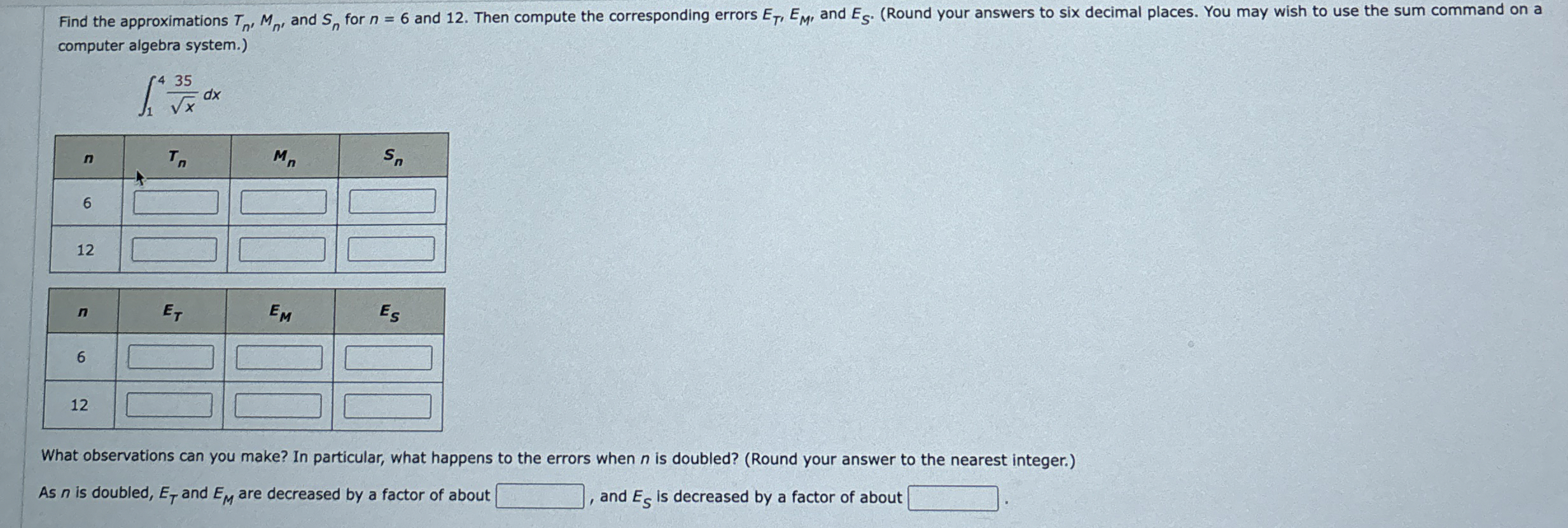 Solved Find the approximations Tn,Mn, ﻿and Sn ﻿for n=6 ﻿and | Chegg.com