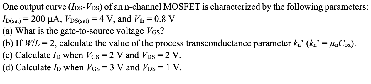 Solved One output curve ( IDS-VDS ) ﻿of an n-channel MOSFET | Chegg.com