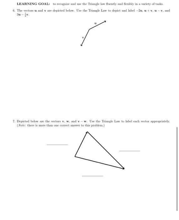 Solved LEARNING GOAL: to recognize and use the Trinngle law | Chegg.com