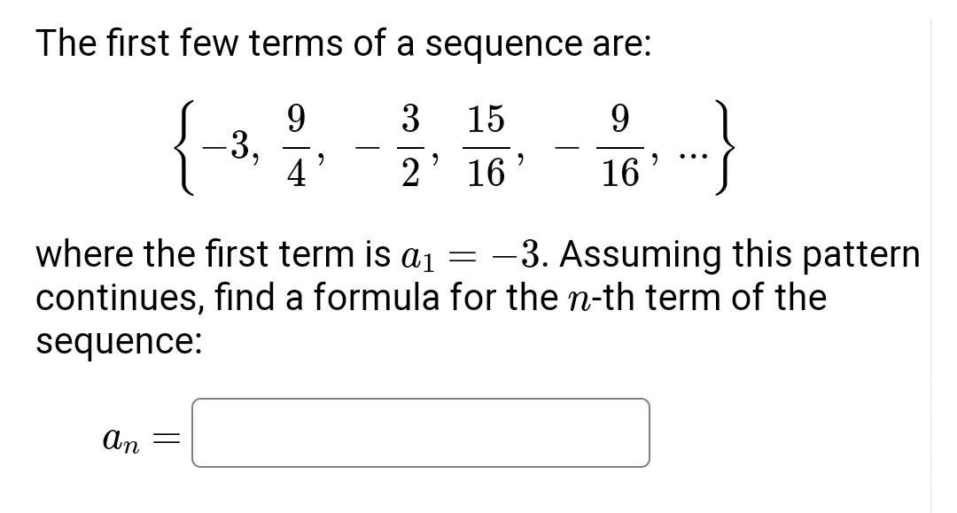 Solved The first few terms of a sequence are: | Chegg.com