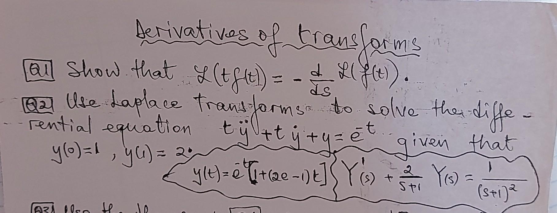 Solved Derivatives of transforms Q1] Show that | Chegg.com