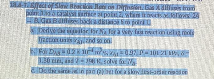 Solved 18.4-7. Effect of Slow Reaction Rate on Diffusion. | Chegg.com