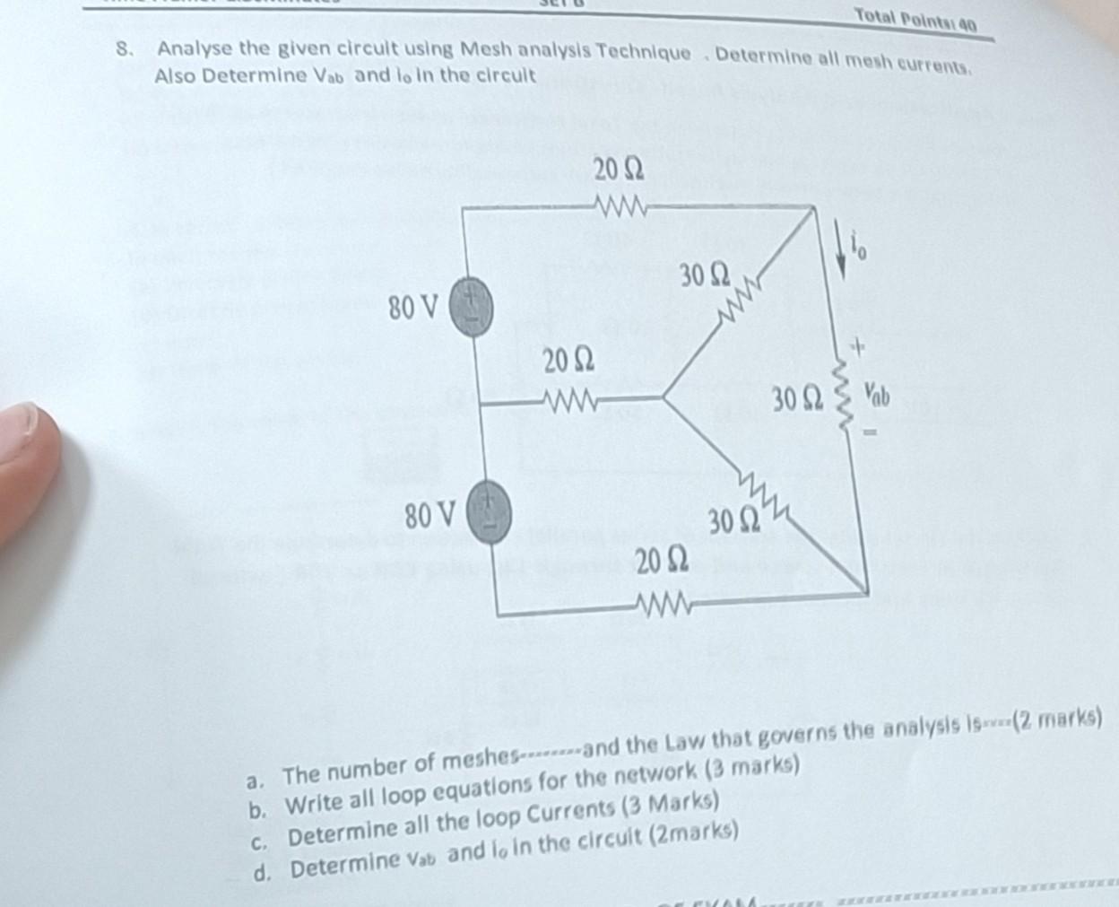Solved 8. Analyse the given circult using Mesh analysis | Chegg.com