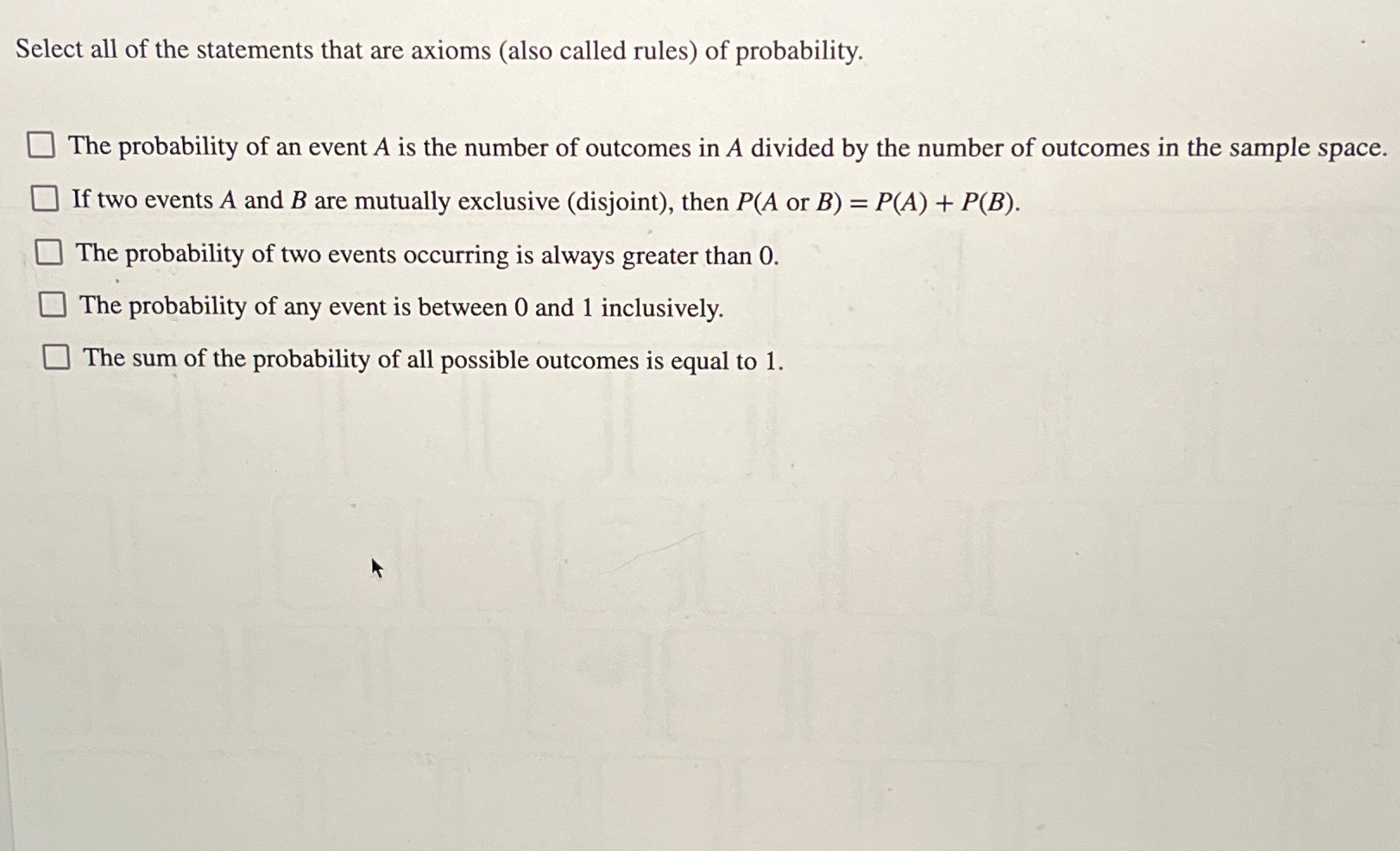 Solved Select all of the statements that are axioms (also | Chegg.com