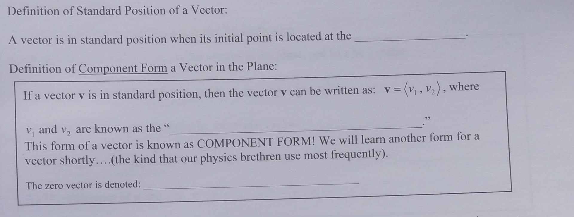 Solved Definition of Standard Position of a Vector: A vector | Chegg.com