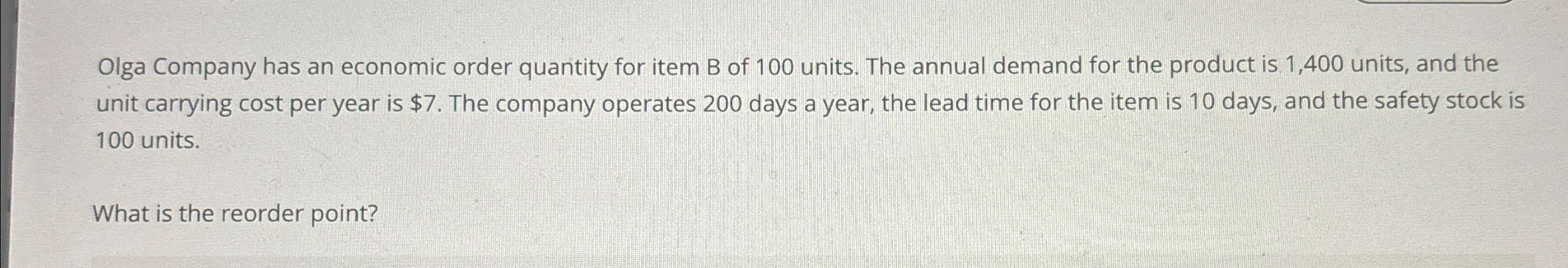 Solved Olga Company has an economic order quantity for item | Chegg.com