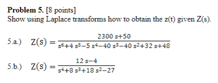 Solved Problem 5. [8 ﻿points]Show using Laplace transforms | Chegg.com