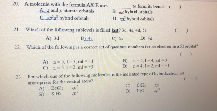 Solved ) 20. A molecule with the formula AXE uses Aus and p | Chegg.com