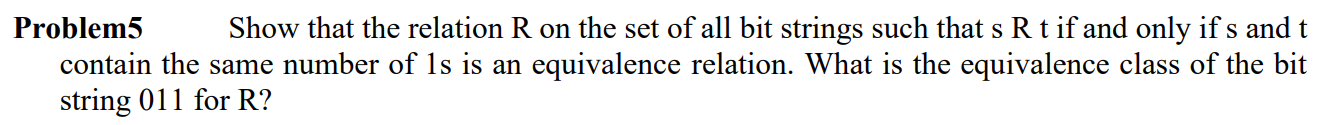 Solved Problem5 ﻿Show that the relation R ﻿on the set of all | Chegg.com