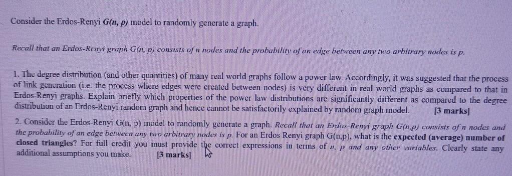 Solved Consider the Erdos-Renyi Gén,p) model to randomly | Chegg.com Solved Consider the Erdos-Renyi Gén,p) model to randomly | Chegg.com