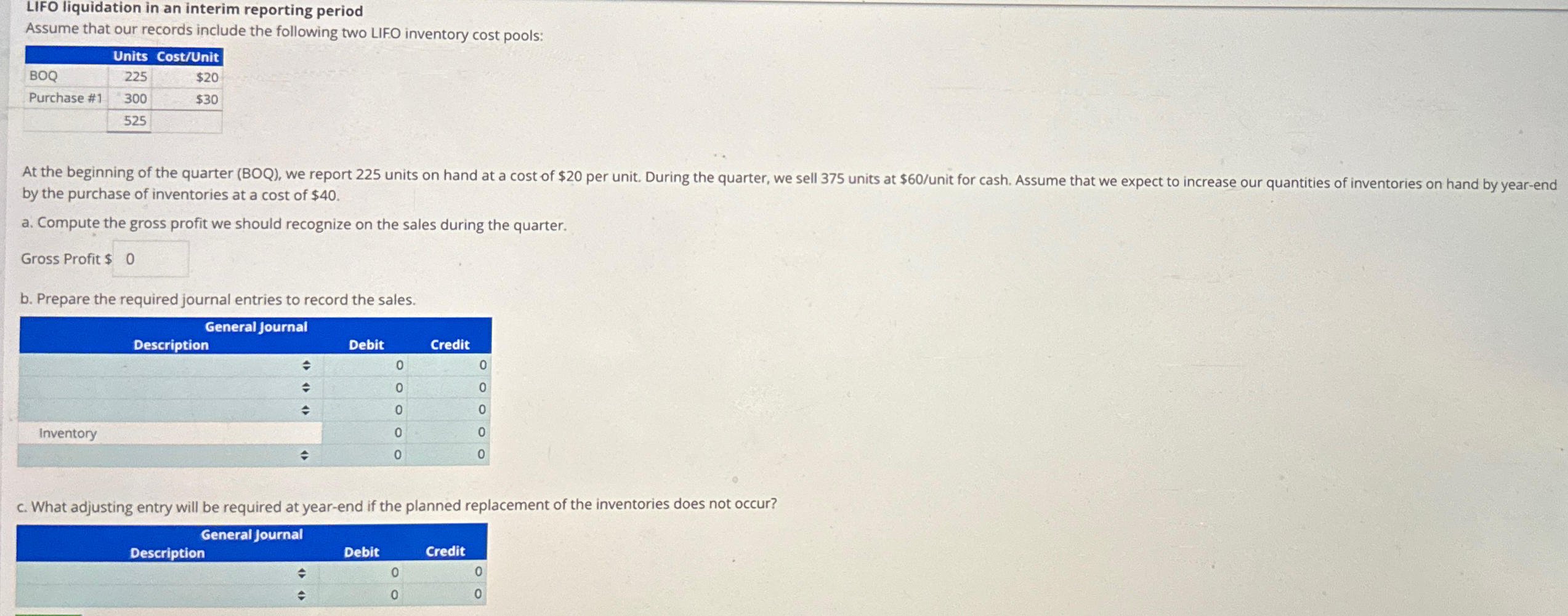 Solved LIFO liquidation in an interim reporting periodAssume | Chegg.com