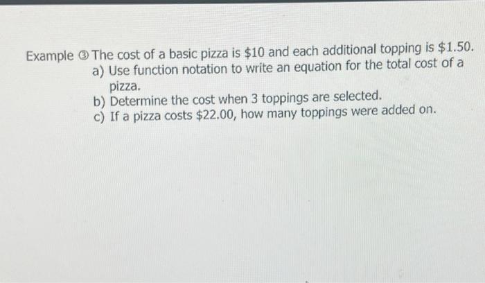 Solved Example > The cost of a basic pizza is $10 and each | Chegg.com