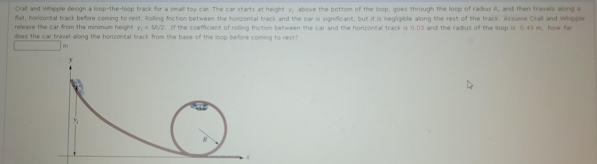 Solved Crall and Whipple design a loop-the-loop track for a | Chegg.com